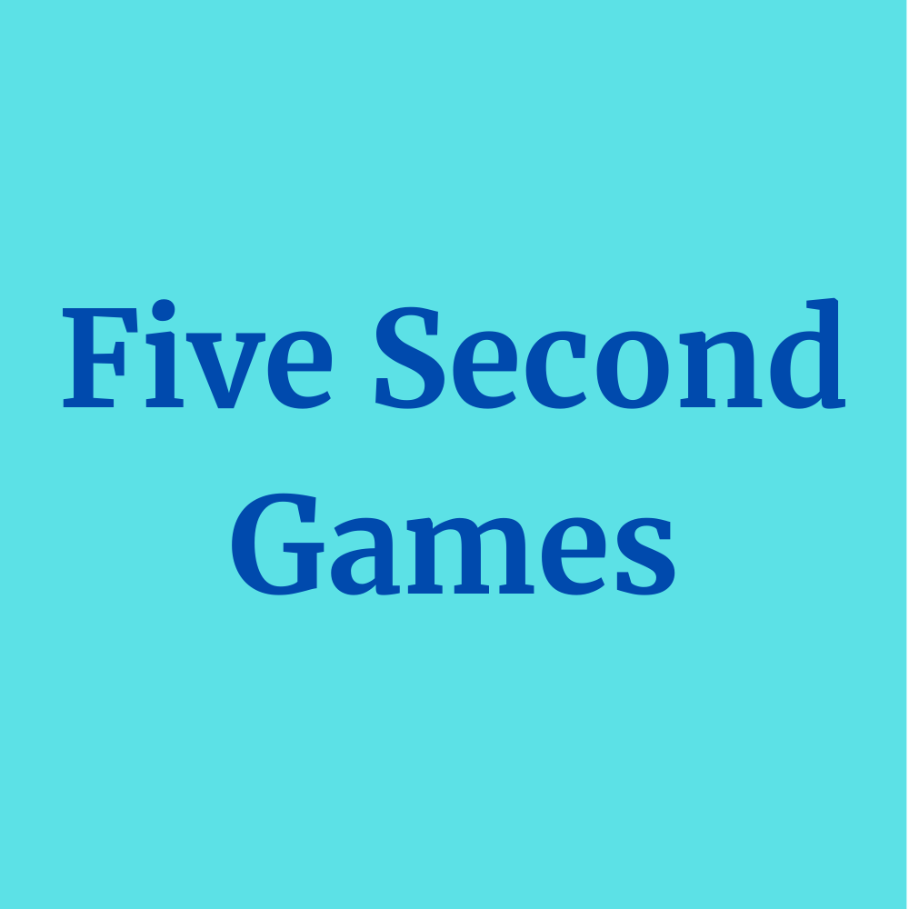 Five Second Games – Your Learning Career